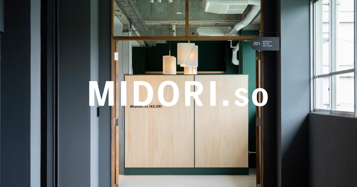 MIDORI.so Ikejiri